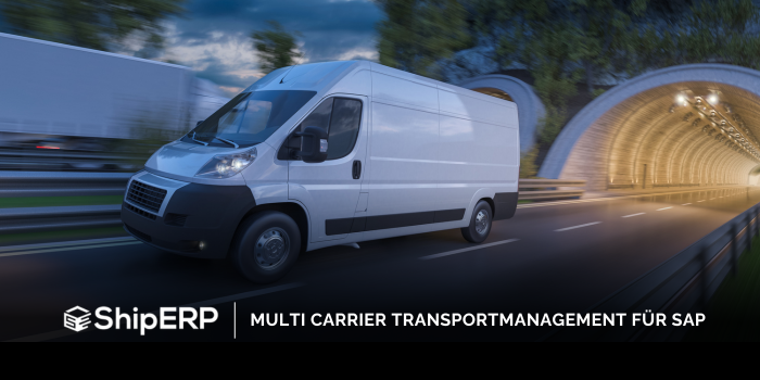 ShipERP | MULTI CARRIER TRANSPORTMANAGEMENT FÜR SAP®